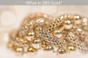 What Is 585 Gold? - preciousmetalinfo.com